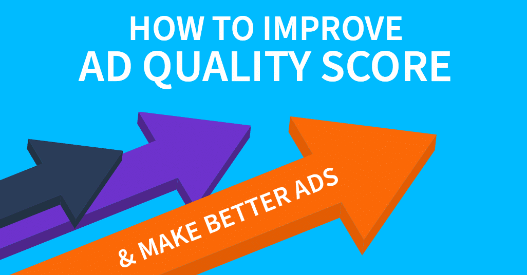 How to Improve your quality score on Google Ads and Facebook - Digivizer