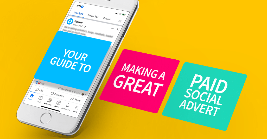 Your guide to a great paid social ad - Digivizer