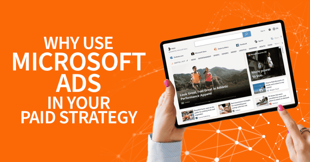 Why you should use Microsoft Ads - Digivizer