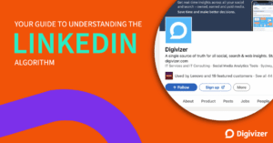 Your guide to understanding the LinkedIn algorithm - Digivizer